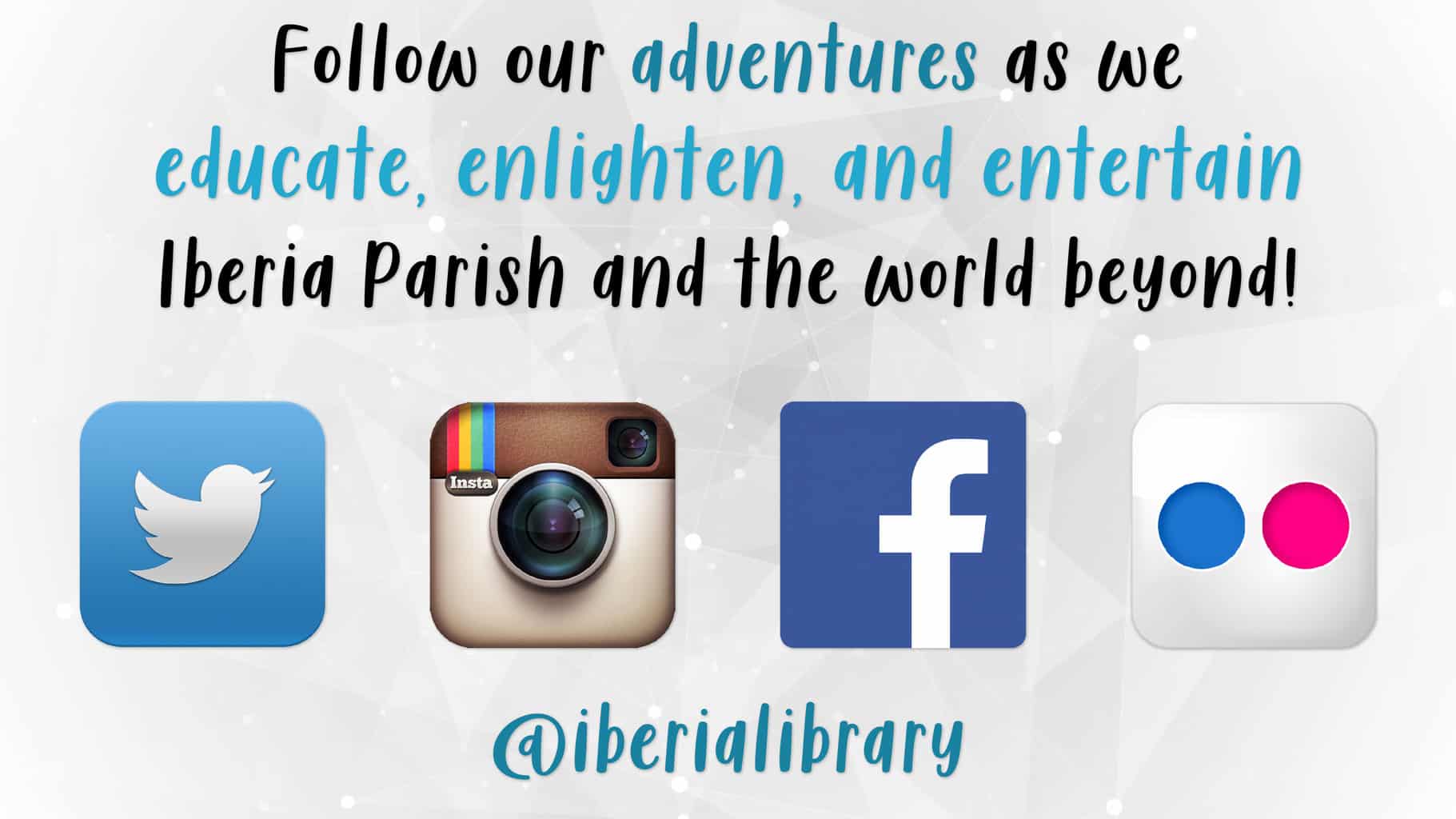 Iberia Parish Library – Educate – Enlighten – Entertain